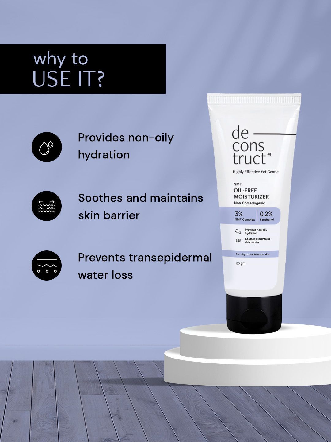 Deconstruct Oil-Free Moisturizer | Non Sticky, Fast absorbing | 72 Hr ...