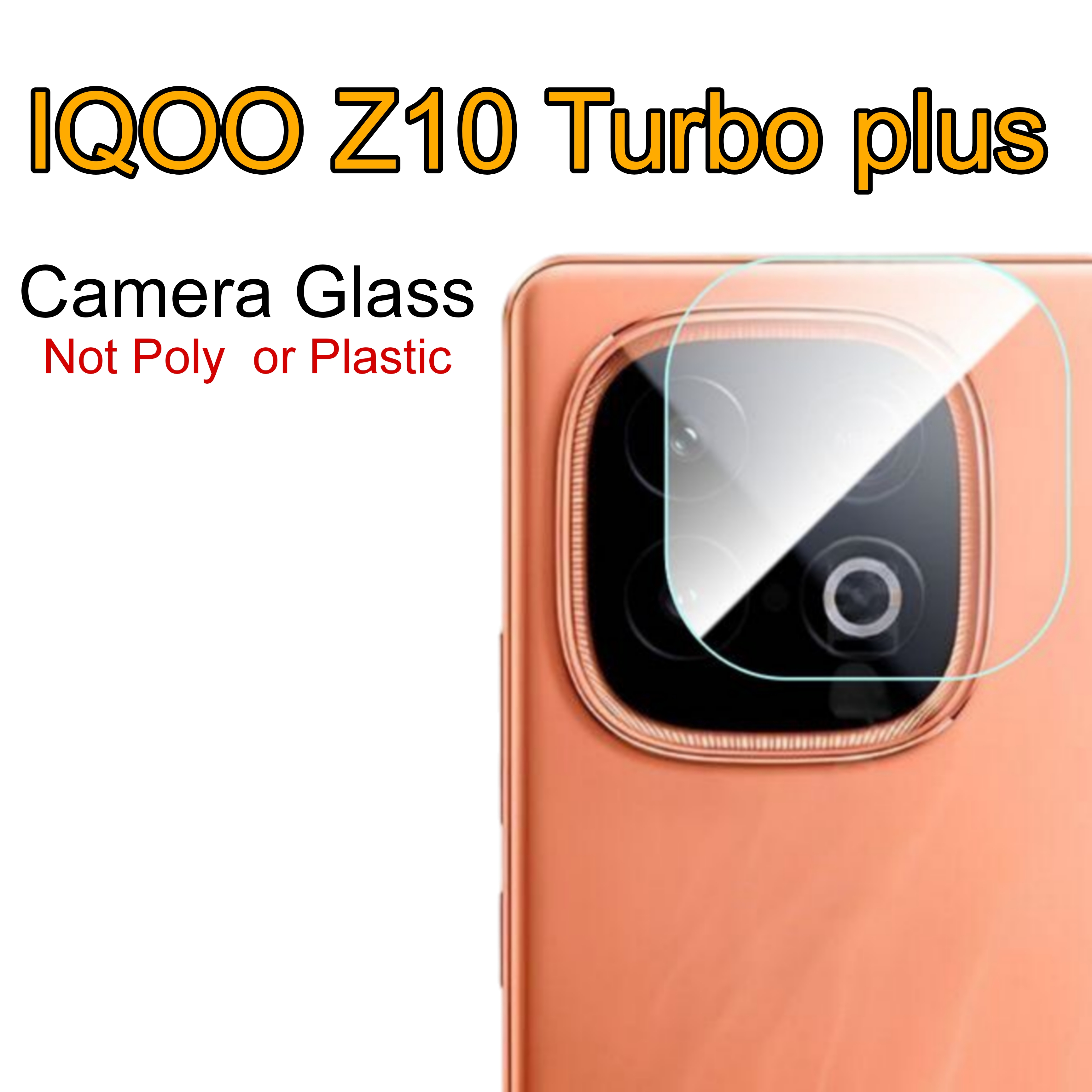 IQOO Z10 Turbo Plus Camera Glass Camera Protector Not poly or film
